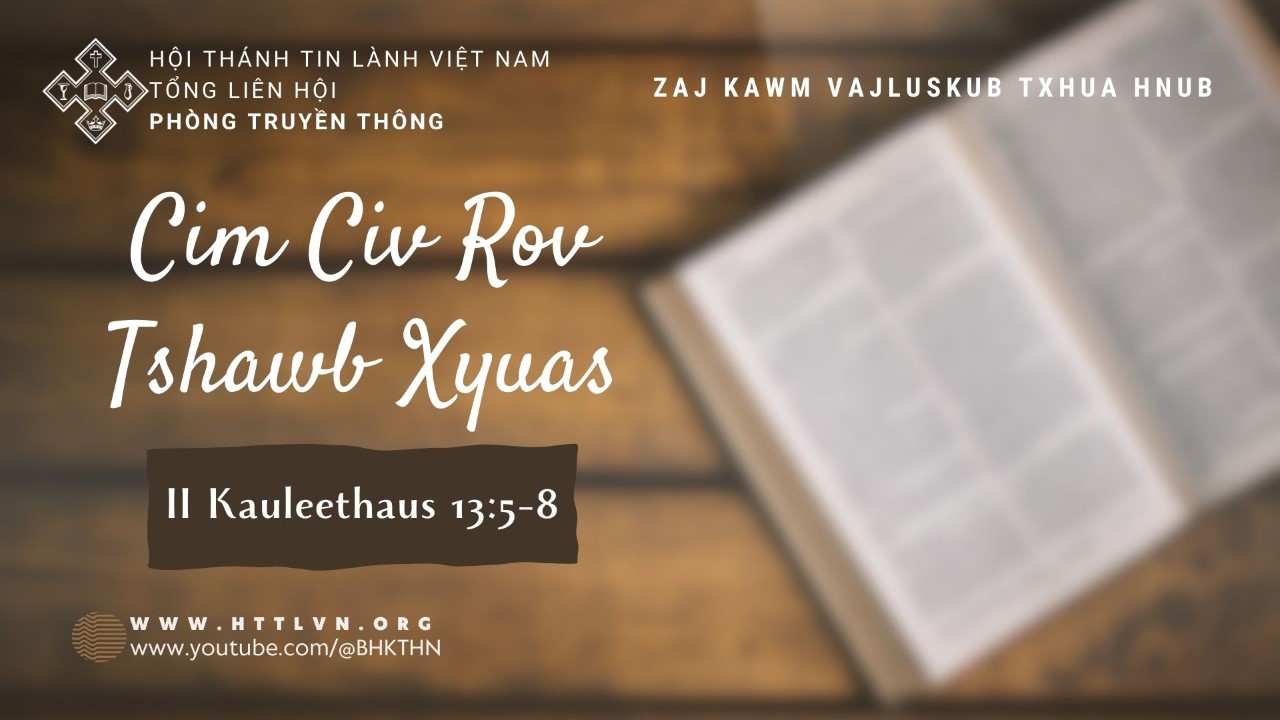 Cim Civ Rov Tshawb Xyuas - 25/8/2023 - Hội Thánh Tin Lành Việt Nam